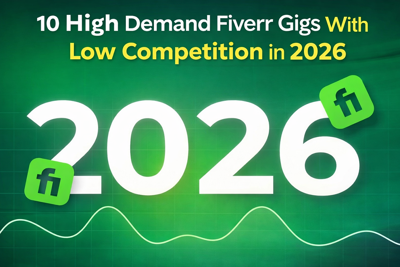 10 High Demand Fiverr Gigs With Low Competition in 2026 (Earn $500 ...